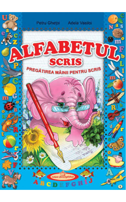 Alfabetul scris. Pregatirea mainii pentru scris