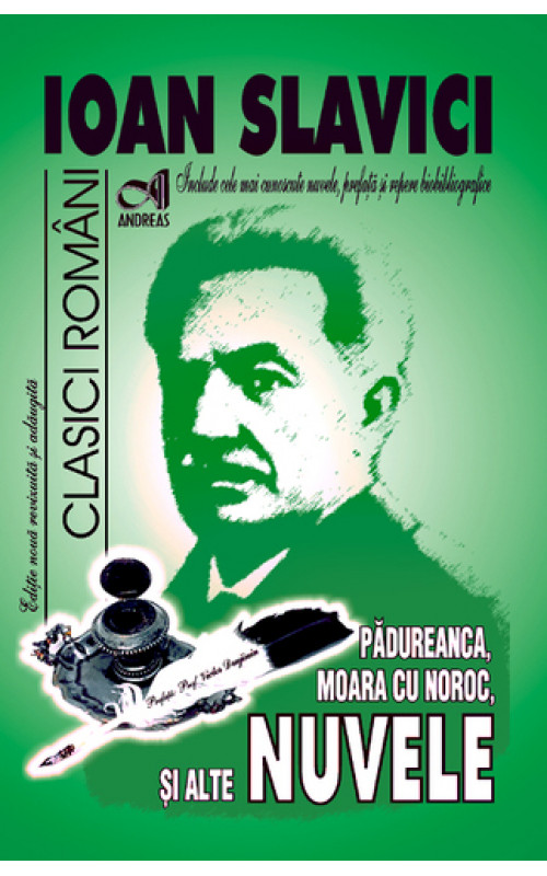 Padureanca, Moara cu noroc si alte Nuvele - Ioan Slavici