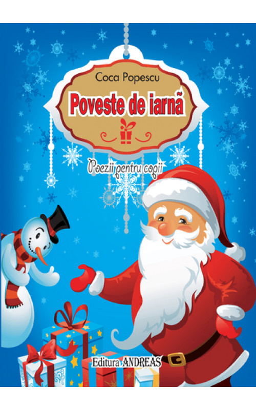Poveste de iarna (ilustrata, color) - Coca Popescu